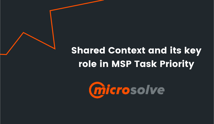 Shared Context and its key role in MSP Task Priority